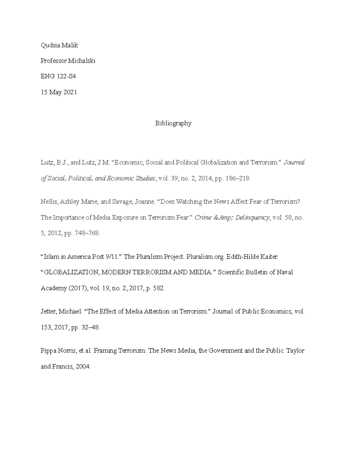 Bibliography - Research Paper 1 - Qudsia Malik Professor Michalski ENG ...