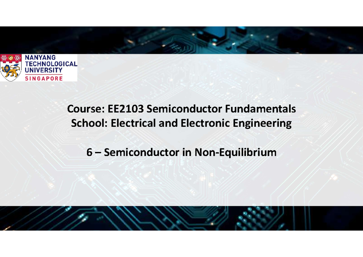 EE2103 - Week 6 - Semiconductor in Non-Equilibrium - Course: EE2103 Semiconductor Fundamentals ...