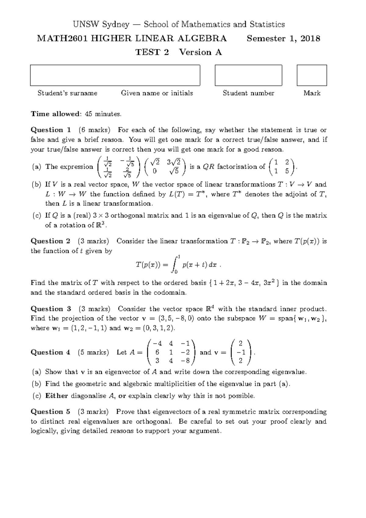 Exam 2018, questions - UNSW Sydney — School of Mathematics and Statistics MATH2601 HIGHER LINEAR ...
