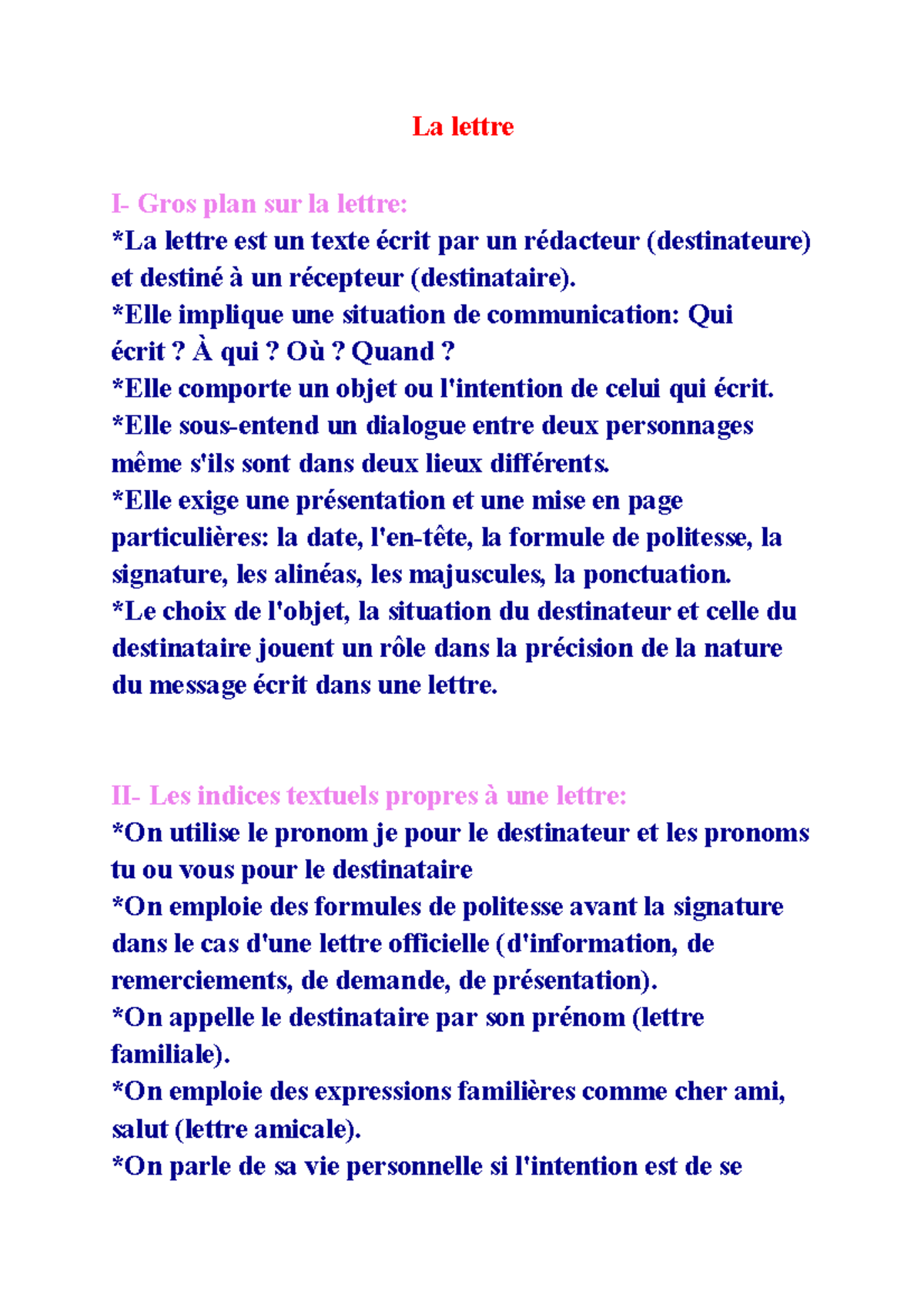 La lettre - La lettre I- Gros plan sur la lettre: *La lettre est un ...