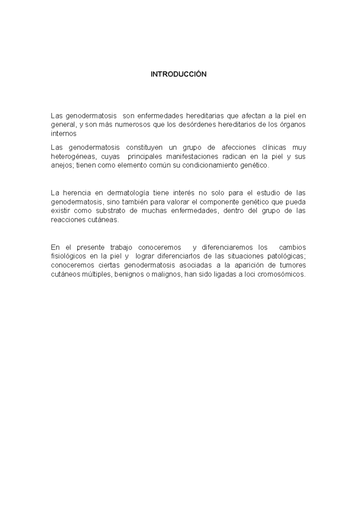 Herencia-DE- Genodermatosis - INTRODUCCIÓN Las genodermatosis son ...