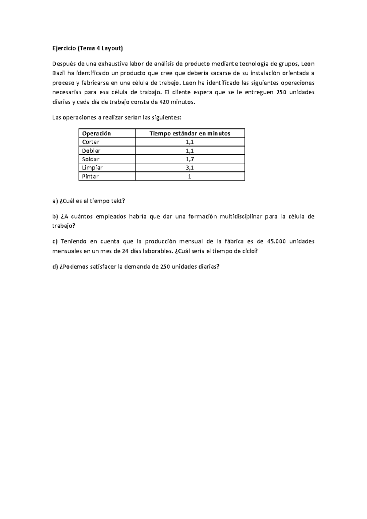 Ejercicio Tema 4 Layout - Ejercicio (Tema 4 Layout) Después de una exhaustiva labor de análisis ...
