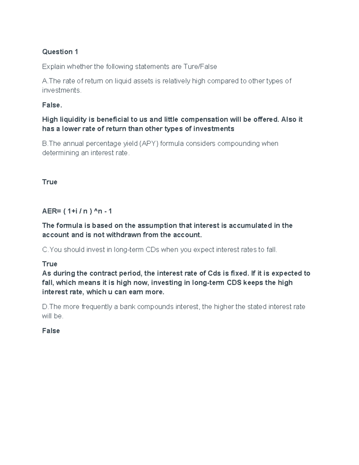 week 4 assignment - Question 1 Explain whether the following statements ...