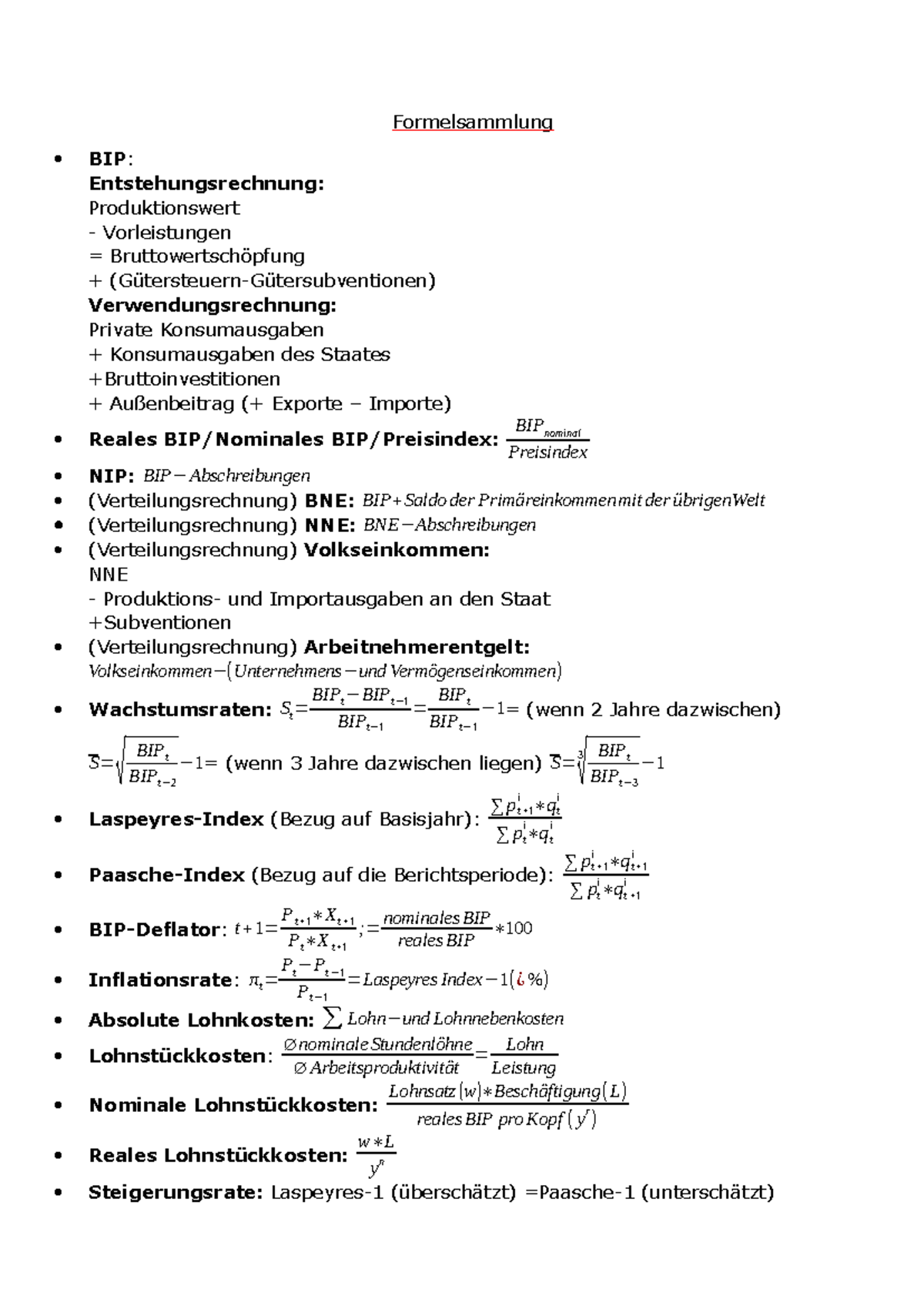 Formelsammlung - Formelsammlung BIP: Entstehungsrechnung: Produktionswert Vorleistungen = - Studocu