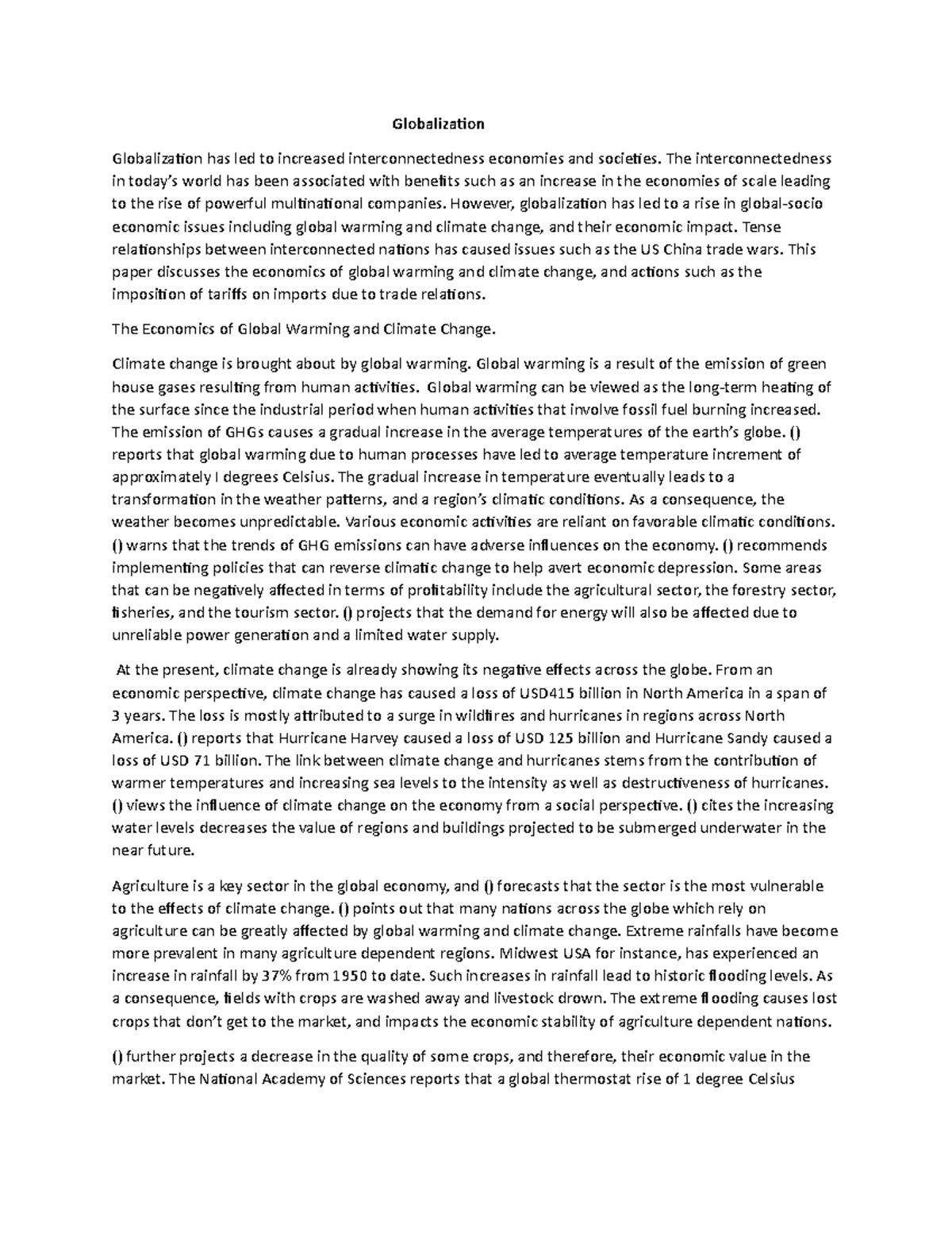 Globalization - Globalization Globalization has led to increased ...