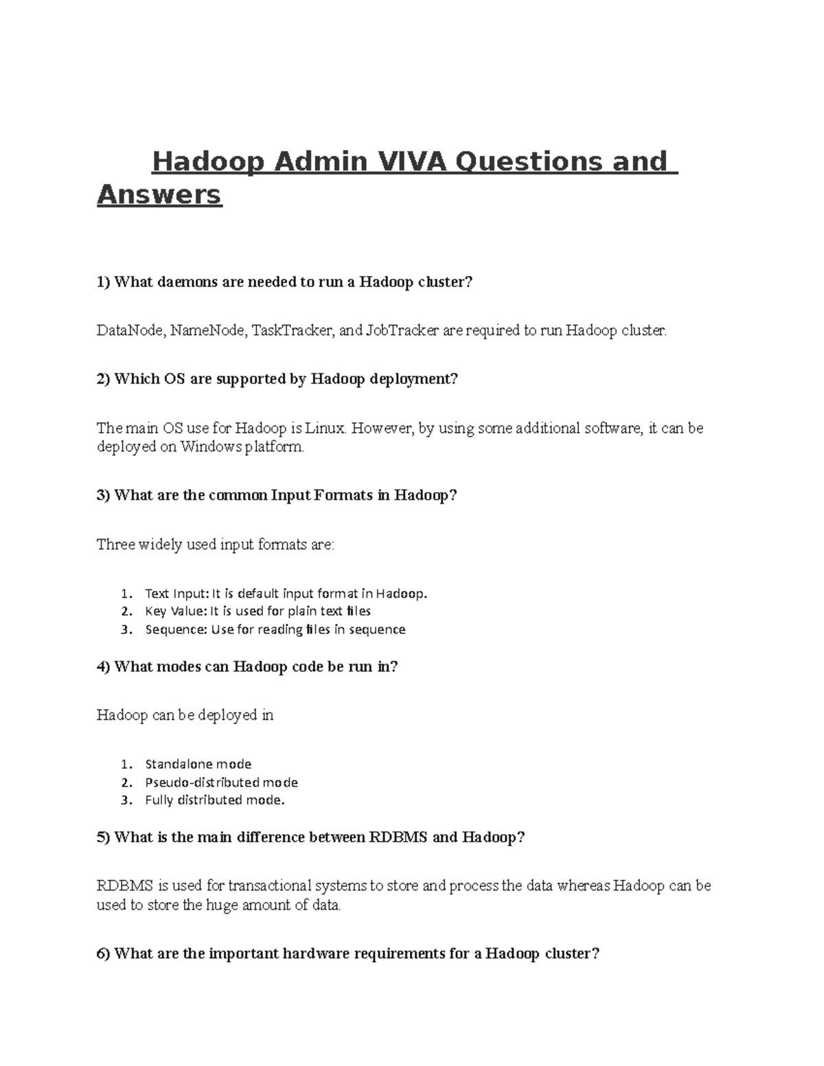 Hadoop Assignment Hadoop Admin Viva Questions And Answers 1 What Daemons Are Needed To Run A
