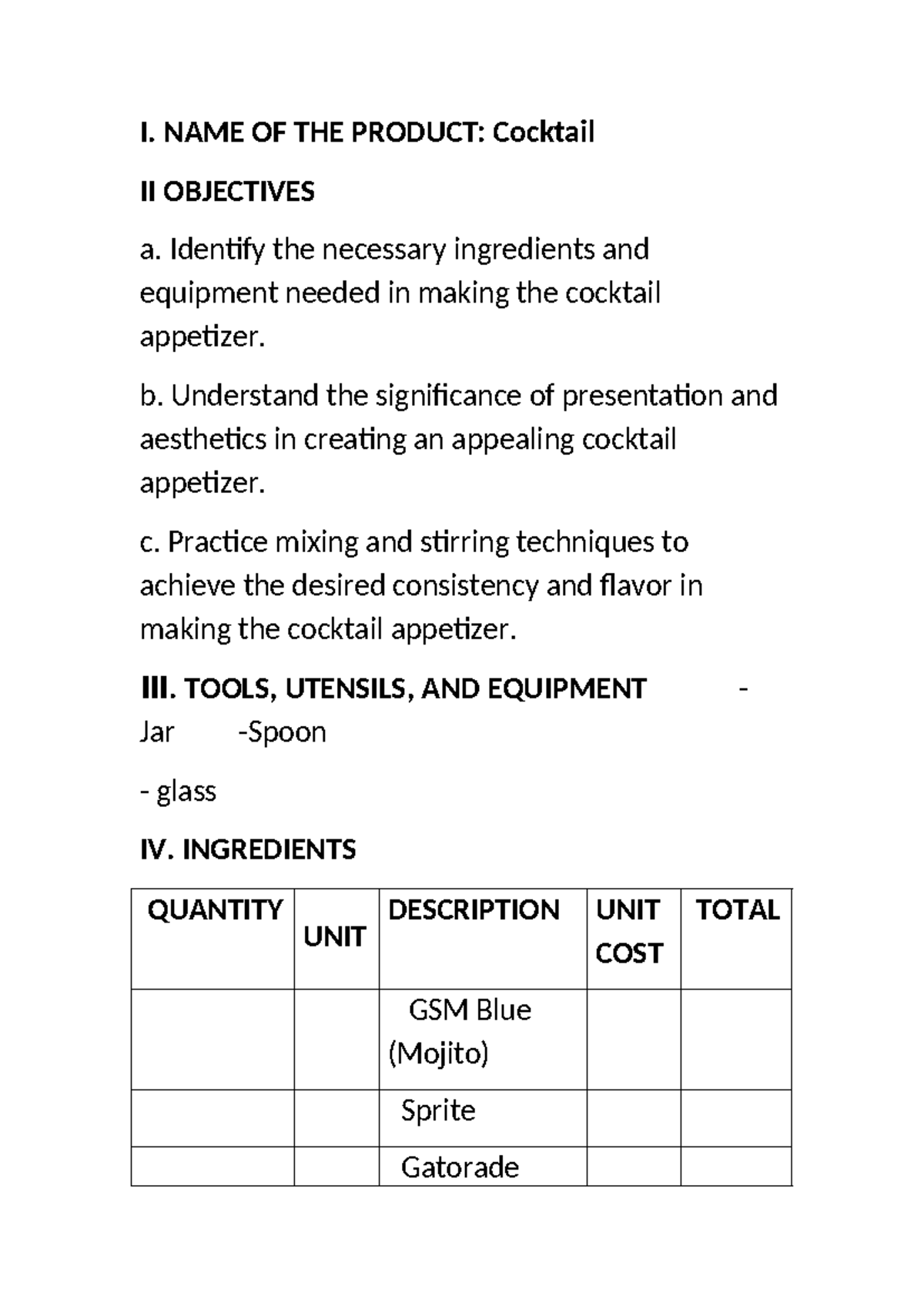 Cocktail - I. NAME OF THE PRODUCT: Cocktail II OBJECTIVES a. Identify ...