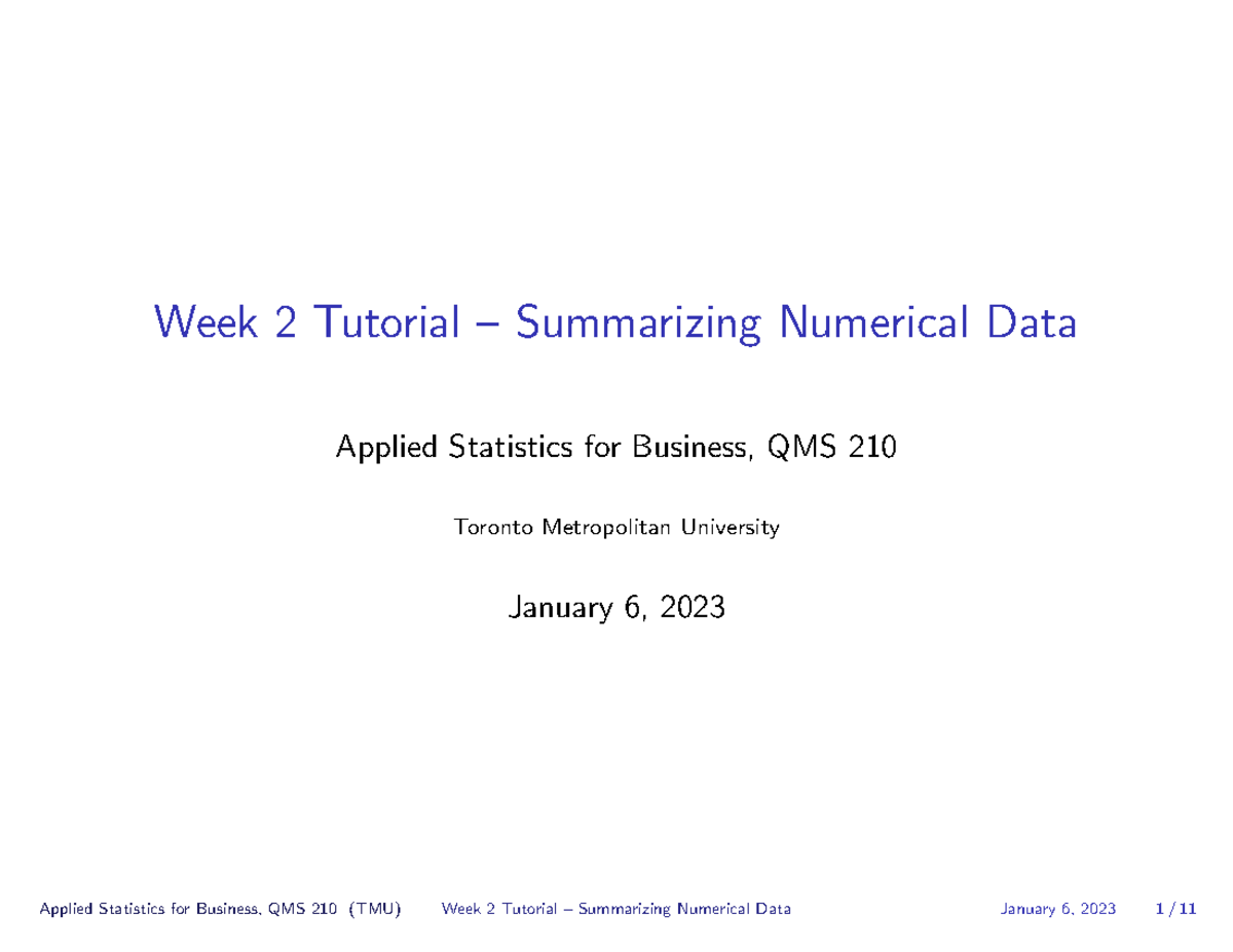 QMS210-Week2-Tutorial - Week 2 Tutorial – Summarizing Numerical Data Applied Statistics for ...