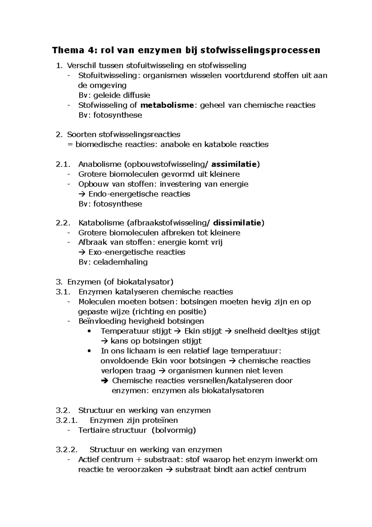 Enzymen - Thema 4: rol van enzymen bij stofwisselingsprocessen Verschil ...