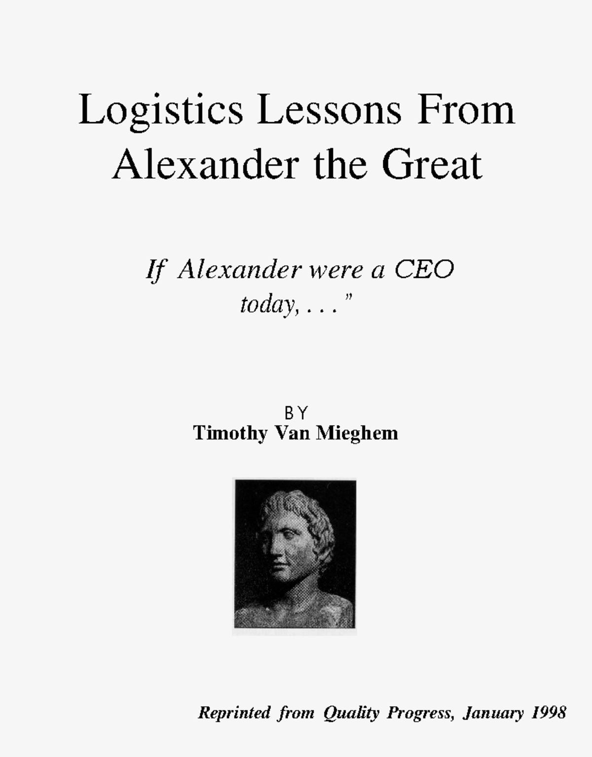 Alexander the Great(1) - Logistics Lessons From Alexander the Great If ...