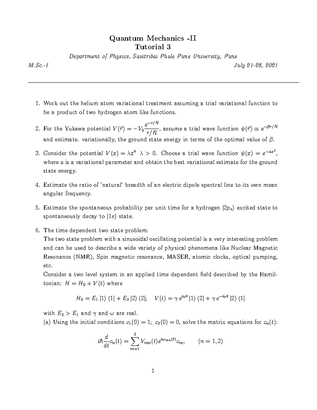 Qm2 tut3 - Quantum Mechanics Tutorial assignments set for sem 2 examination held in august - Studocu