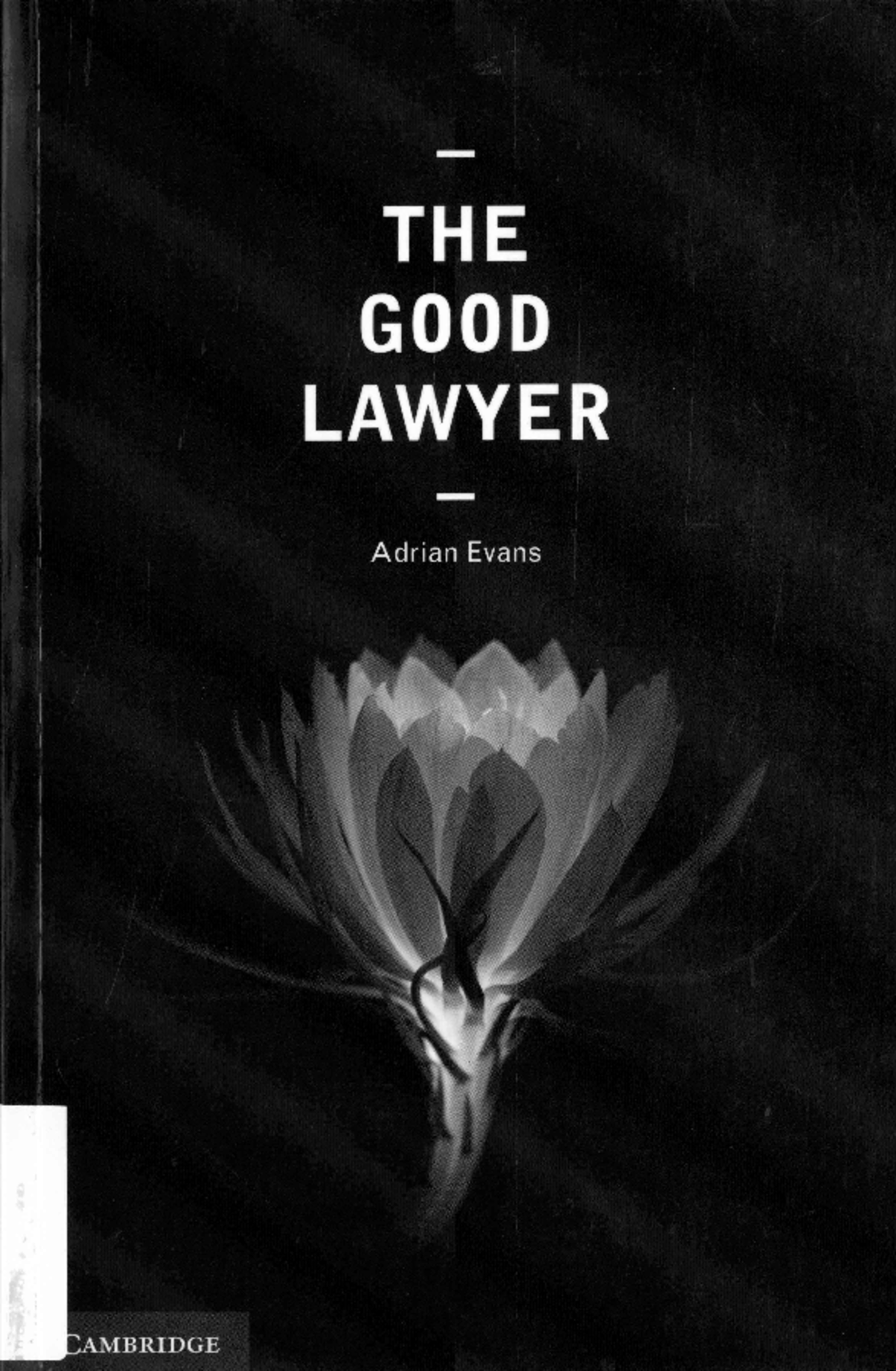 2. Evans - The Good Lawyer, ch1 - LAWS1230 - Studocu