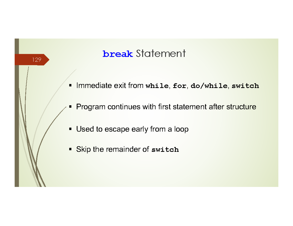 C++ examples-break and continue - programming language - break Statement § Immediate exit from ...