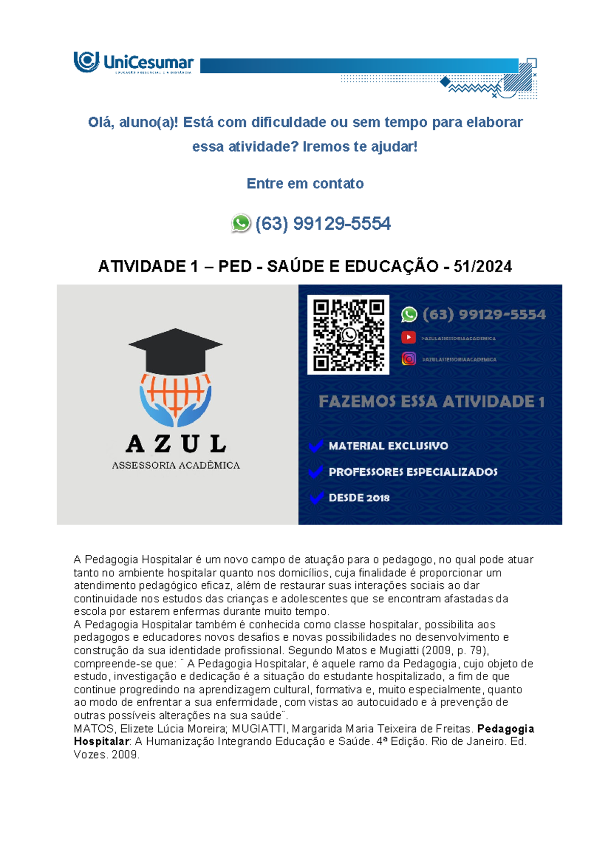 Atividade 1 – PED - Saúde E Educação - 512024 - Olá, aluno(a)! Está com ...