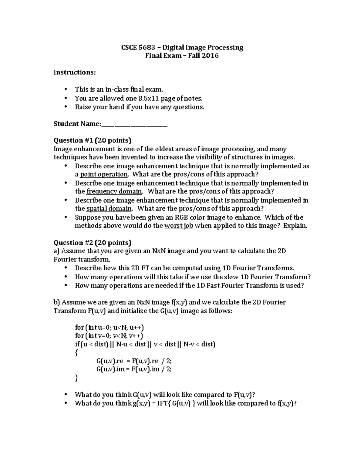 Final 13 November 2017, questions - CSCE 5683 – Digital Image Processing Final Exam – Fall - Studocu
