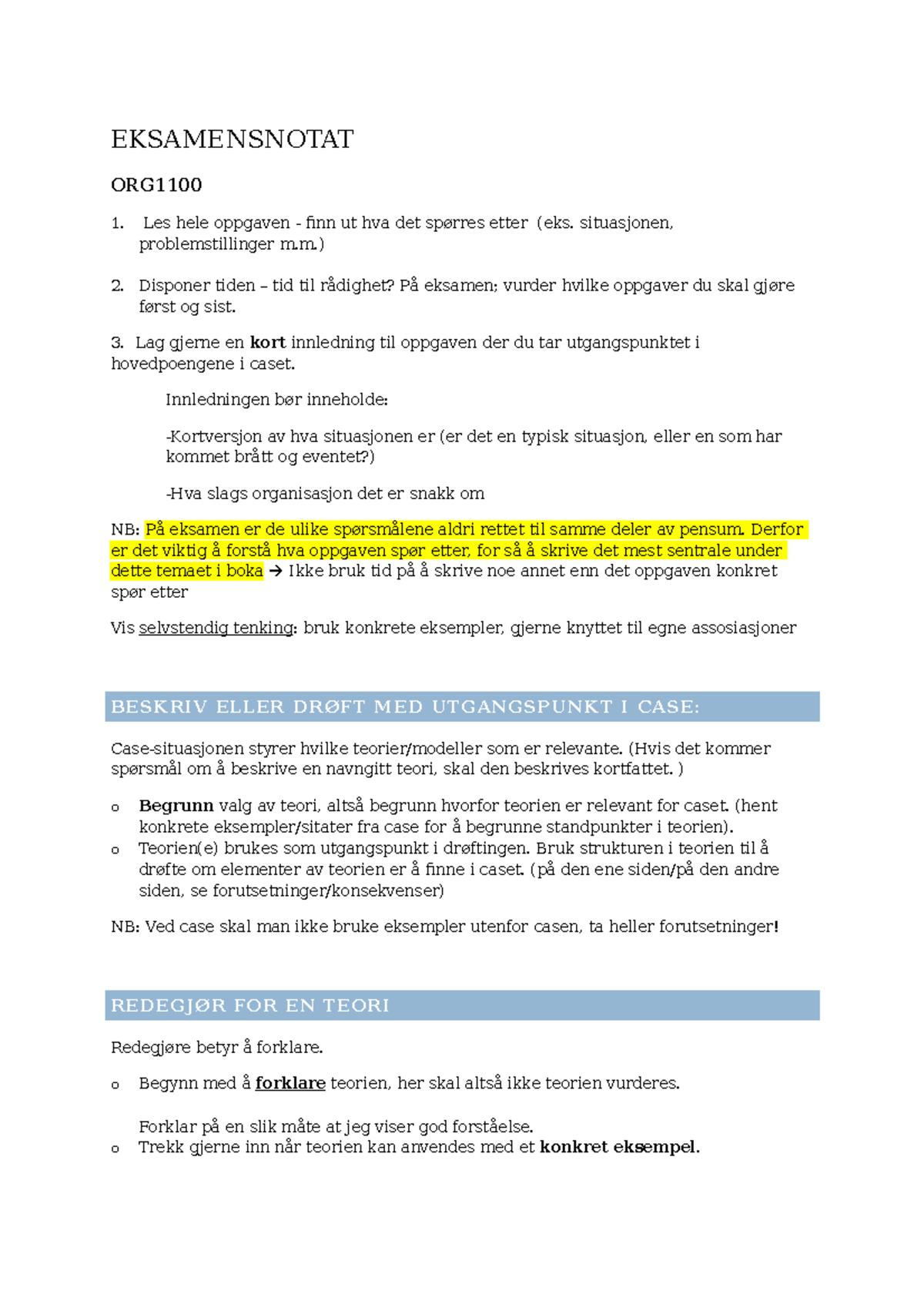 Eksamensnotat - EKSAMENSNOTAT ORG Les hele oppgaven - finn ut hva det spørres etter (eks. - Studocu