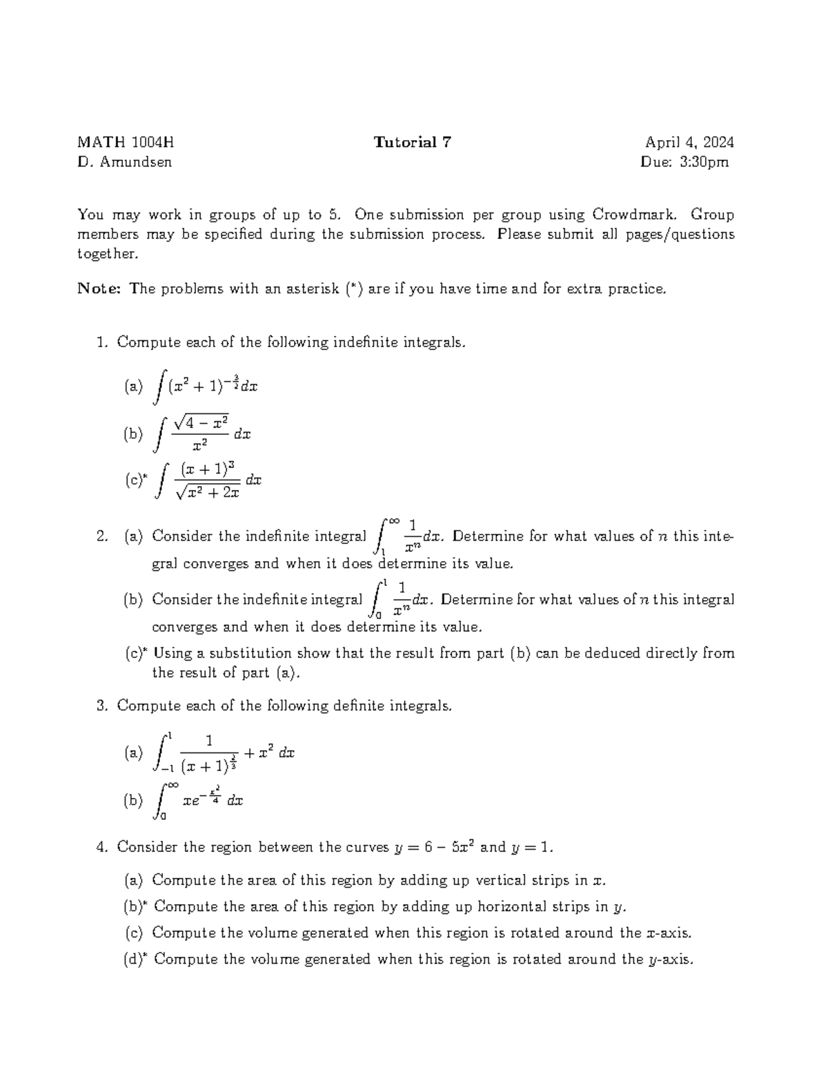 Tutorial 7 Questions - MATH 1004H Tutorial 7 April 4, 2024 D. Amundsen Due: 3:30pm You may work ...
