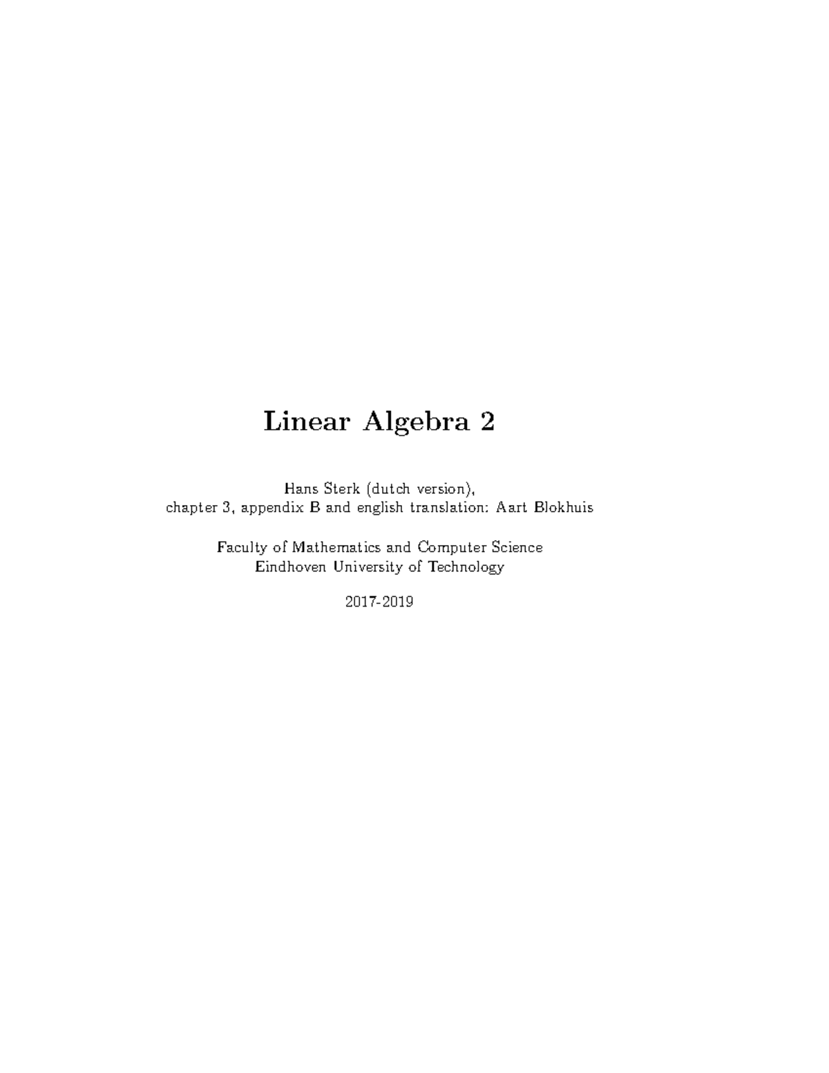 Lecture Notes Lin Alg 2 - Linear Algebra 2 Hans Sterk (dutch version ...