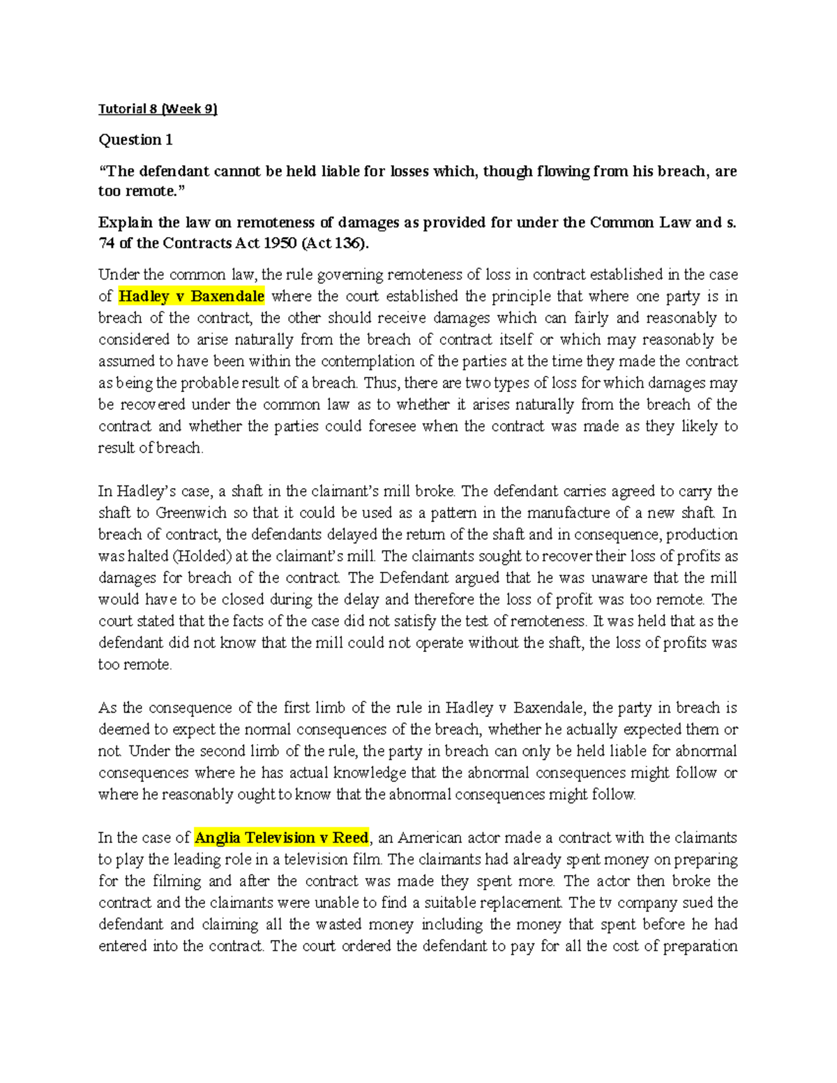 363409 Tutorial 8 (Week 9) - Tutorial 8 (Week 9) Question 1 “The defendant cannot be held liable ...