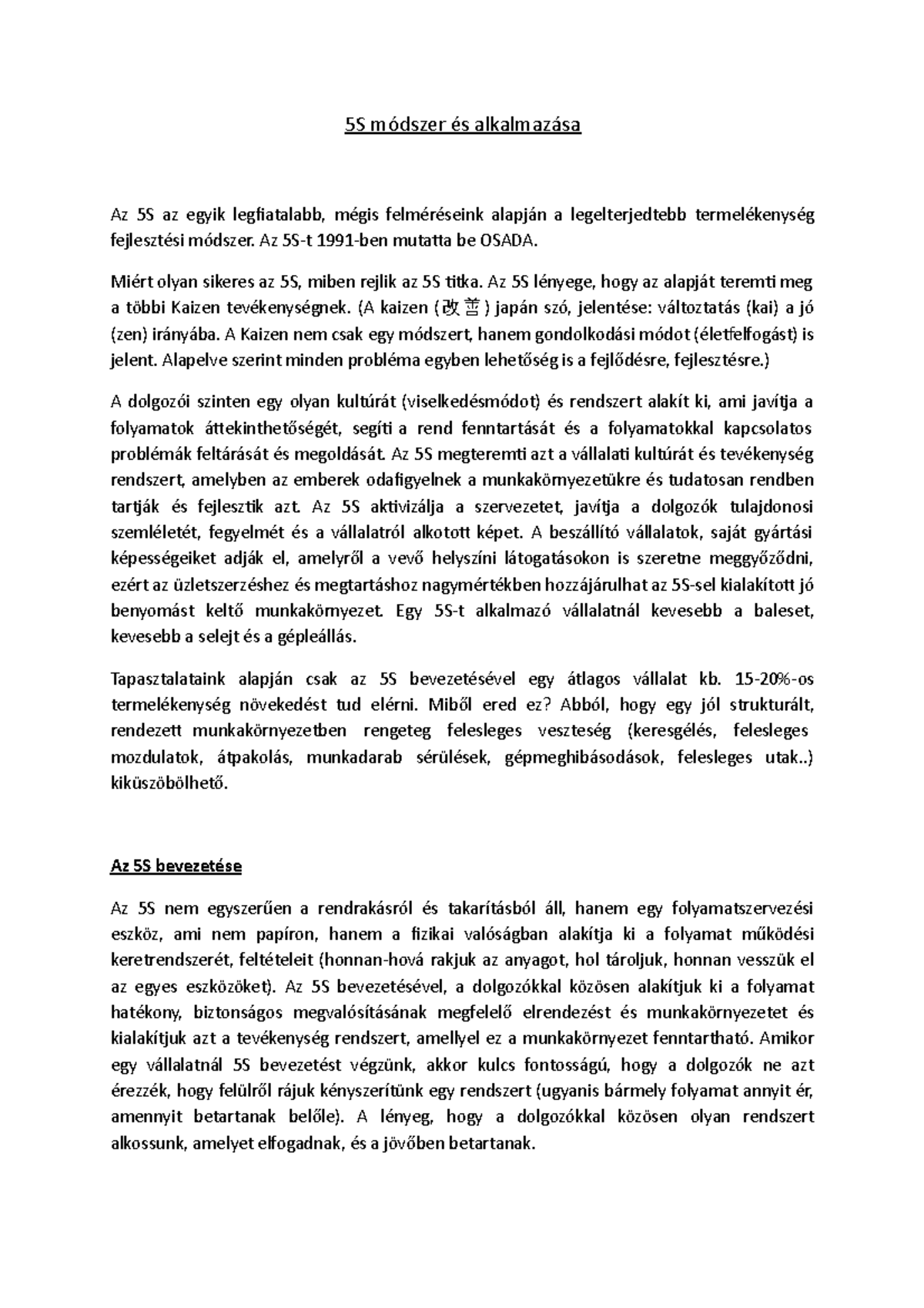 5S módszer és alkalmazása - 5S módszer és alkalmazása Az 5S az egyik ...