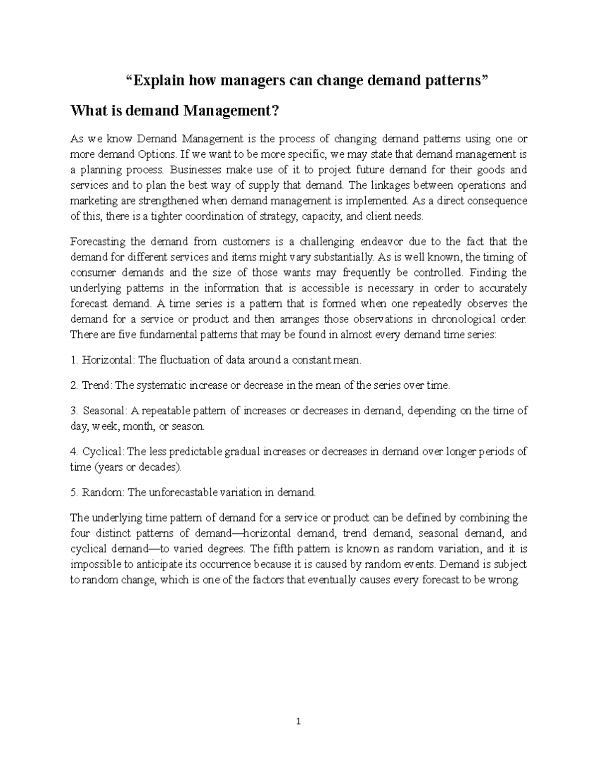 Explain how managers can change demand patterns - “Explain how managers ...
