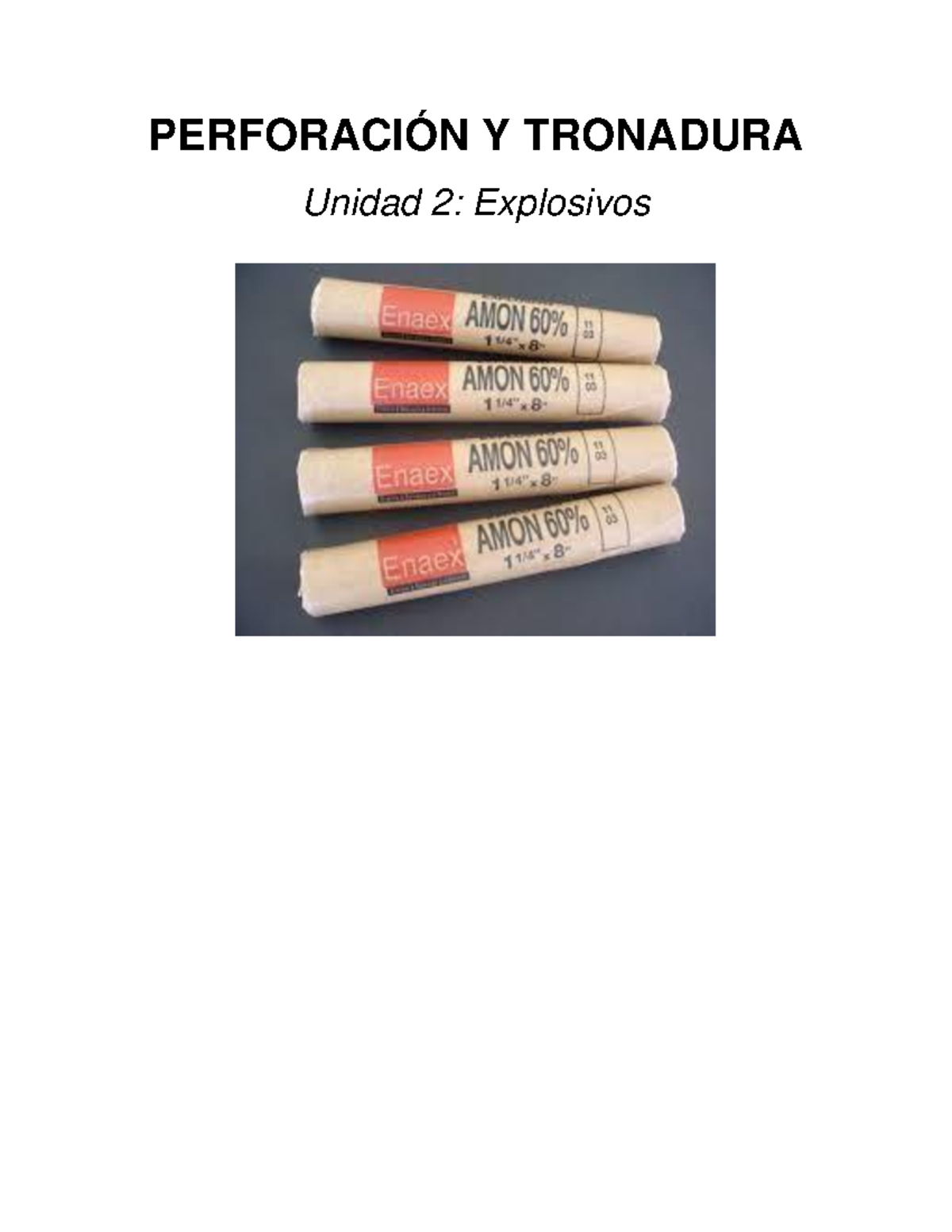 5. Unidad Nº 1 – Explosivos - PERFORACIÓN Y TRONADURA Unidad 2 ...
