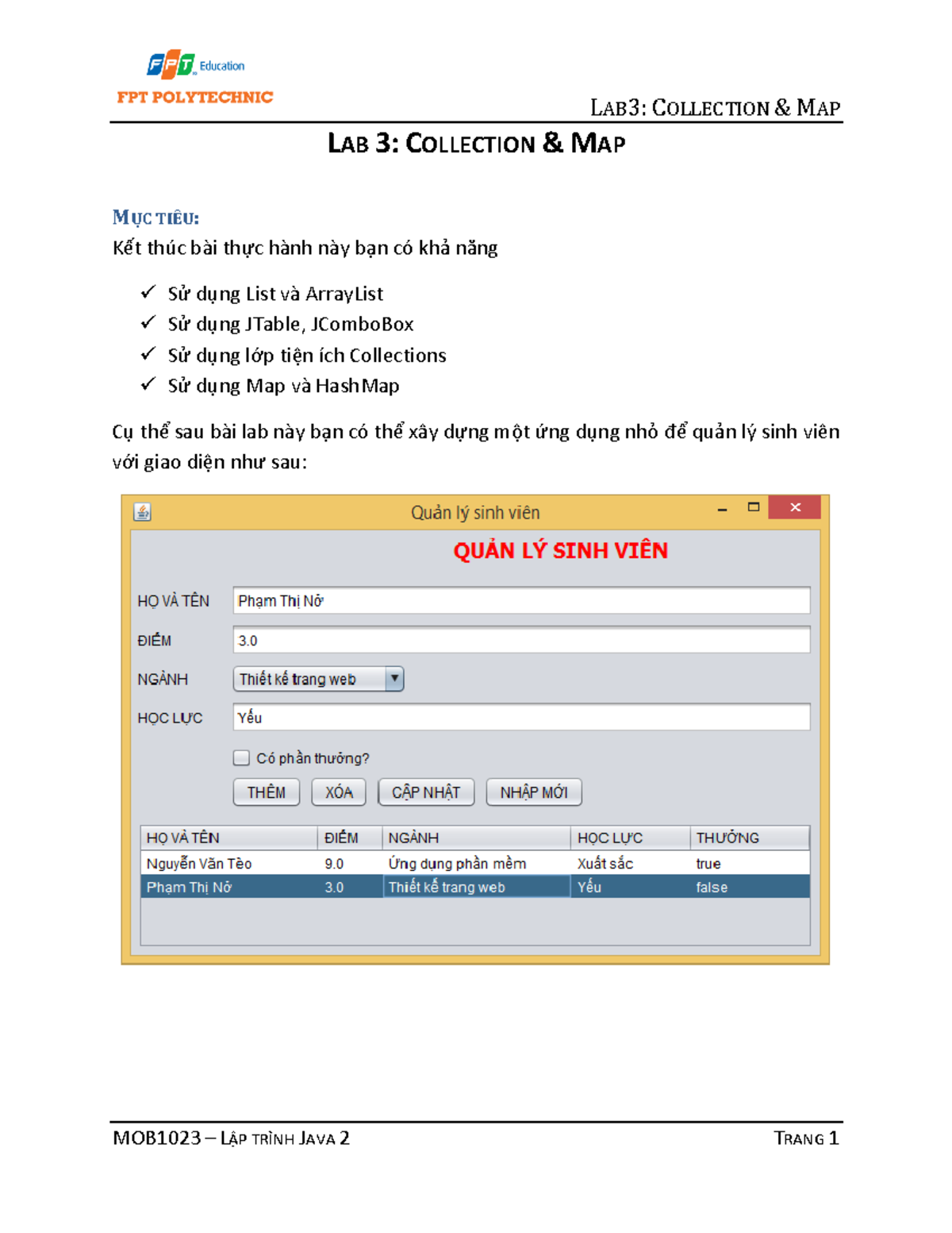 MOB1023-Lab3 - Lap trinh Java 2 - LAB 3 : COLLECTION & MAP MỤC TIÊU: Kết thúc bài thực hành này ...
