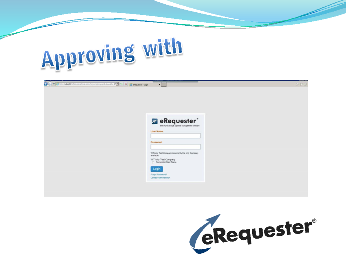E-request approving - The eRequester Dashboard When you first log into ...