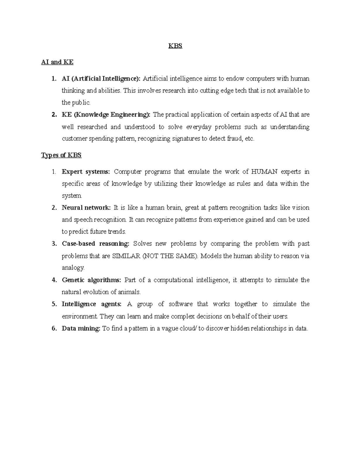 Week 2 KBS - Knowledge based systems - KBS AI and KE 1. AI (Artificial Intelligence): Artificial ...