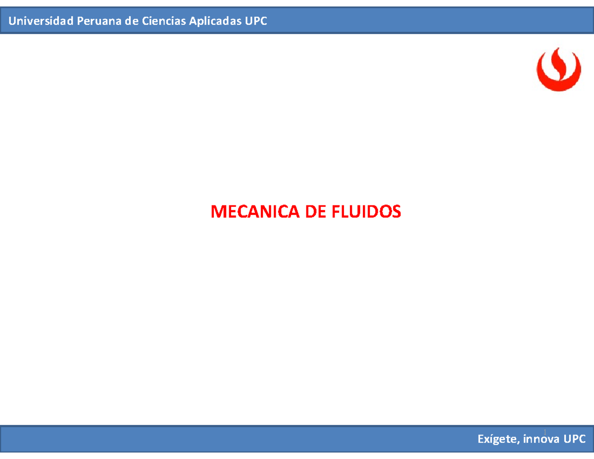 Semana 1 - MECANICA DE FLUIDOS 1 UNIDAD I PROPIEDADES DE LOS FLUIDOS E HIDROSTATICA 2 4 MECÁNICA ...