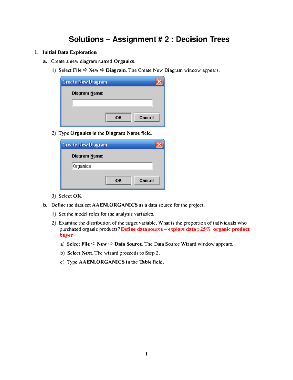 Assignment Question - 1 Initial Data Exploration a. Create a new diagram named Organics. 1 ...