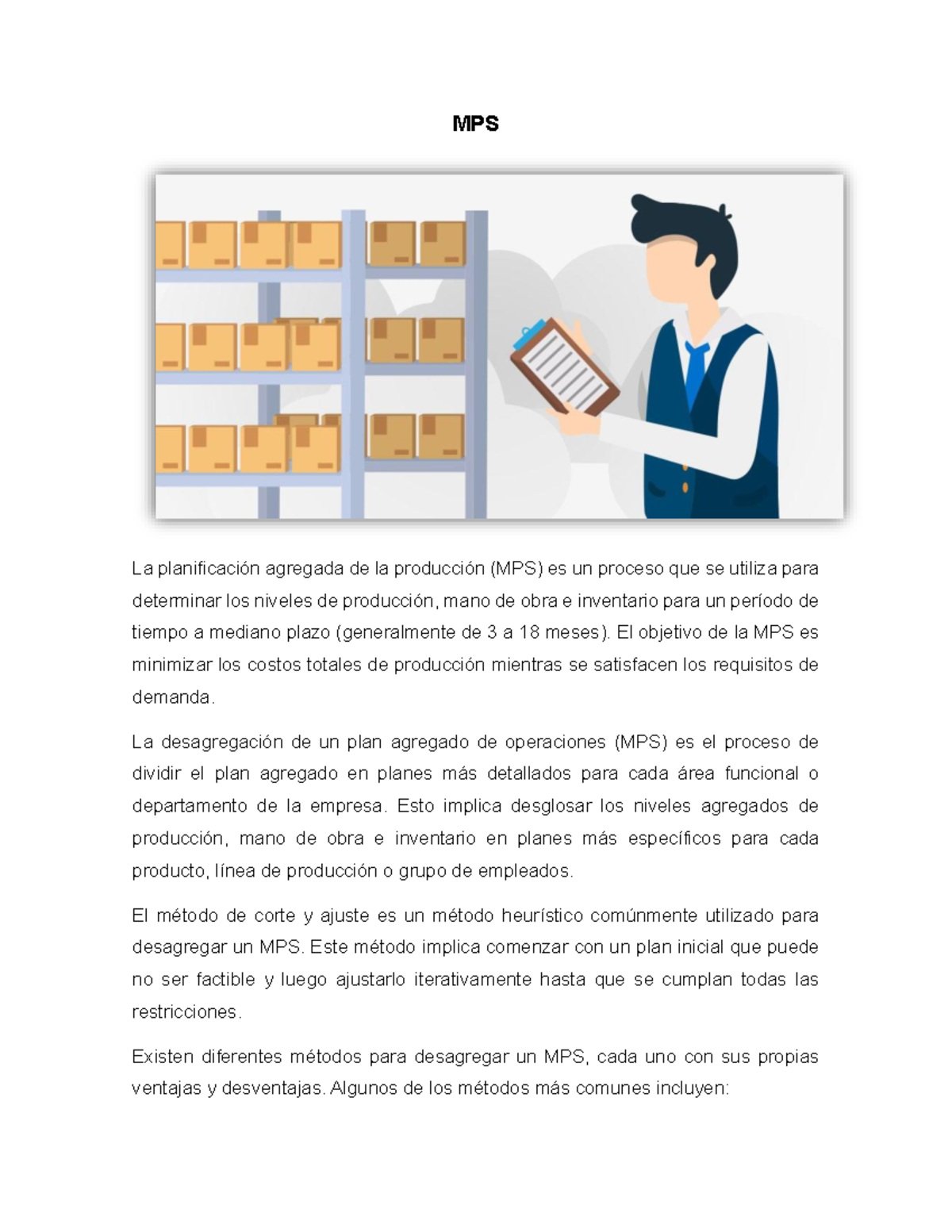 MPS - MPS - MPS La planificación agregada de la producción (MPS) es un ...