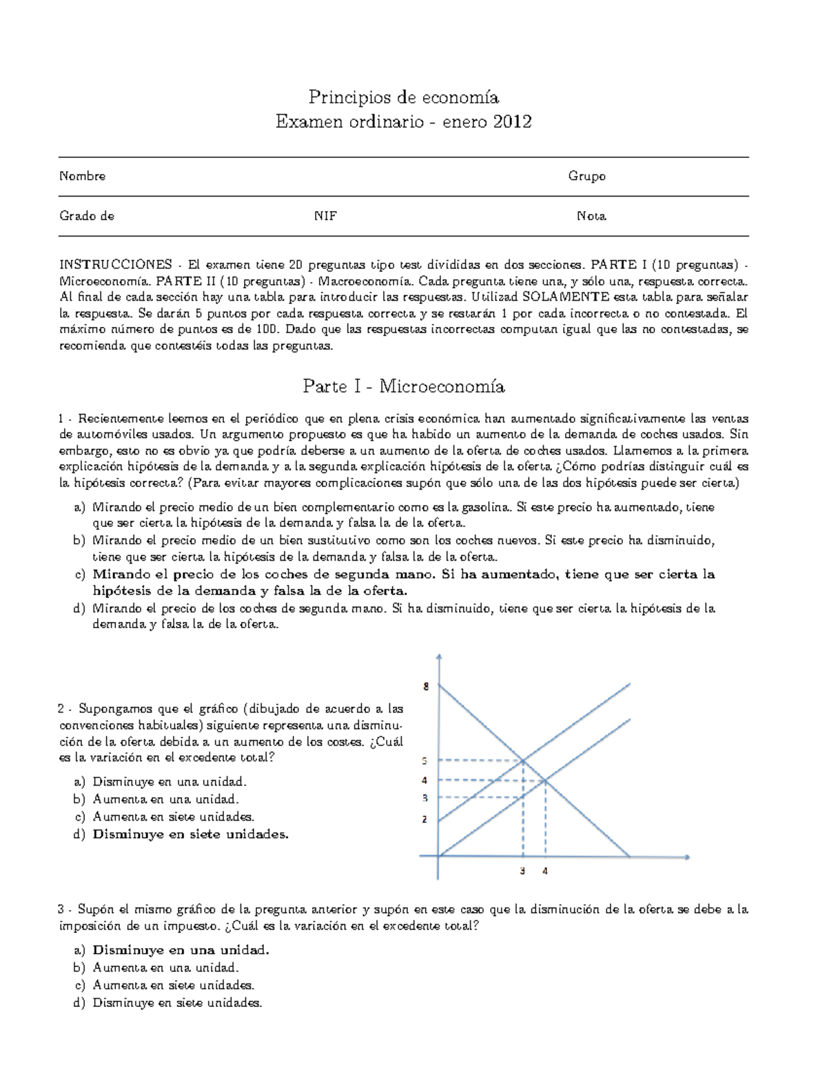 Exámen enero 2012, preguntas y respuestas - Principios de econom ́ıa Examen ordinario - enero ...