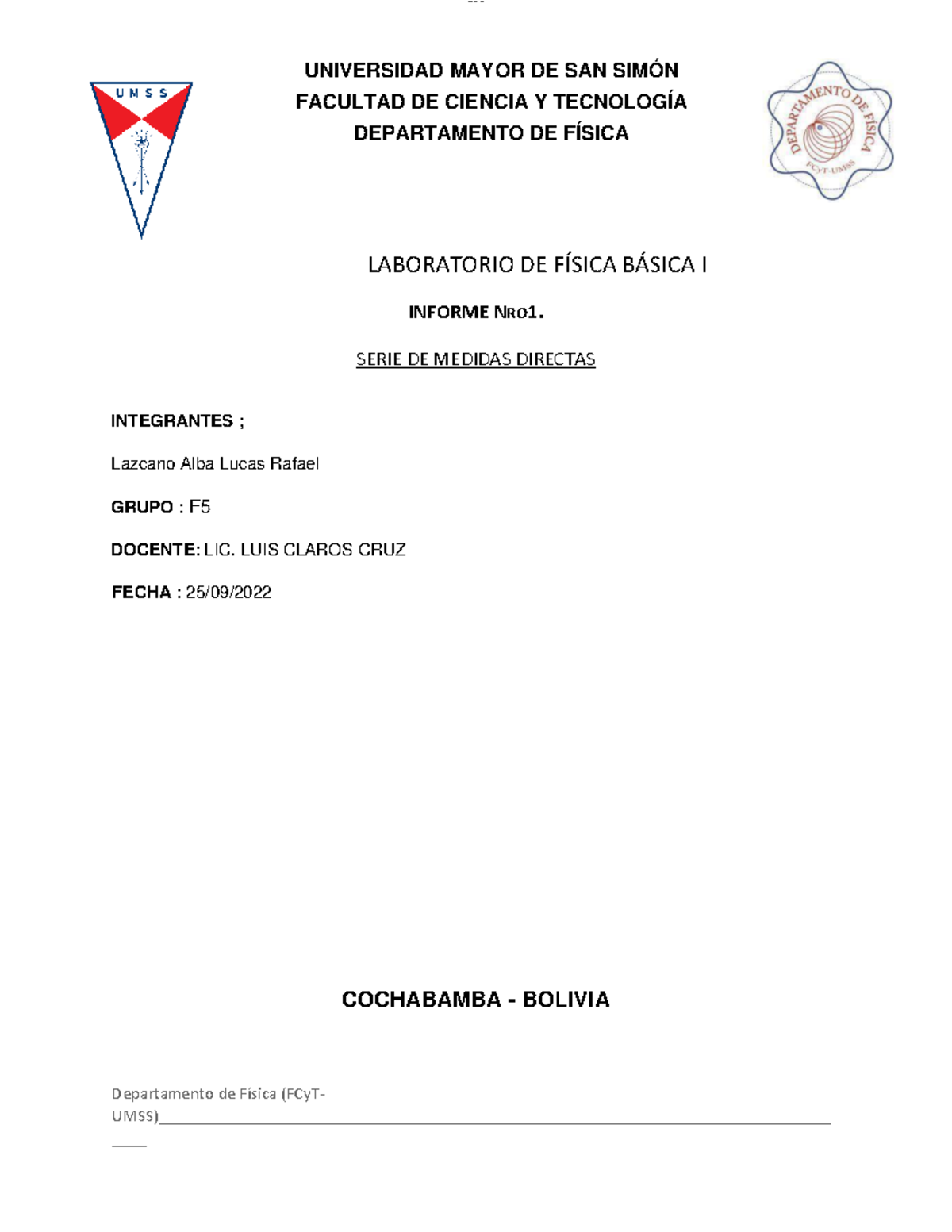 Informe practica 1 fisica general i 2022 - UNIVERSIDAD MAYOR DE SAN SIMÓN FACULTAD DE CIENCIA Y ...