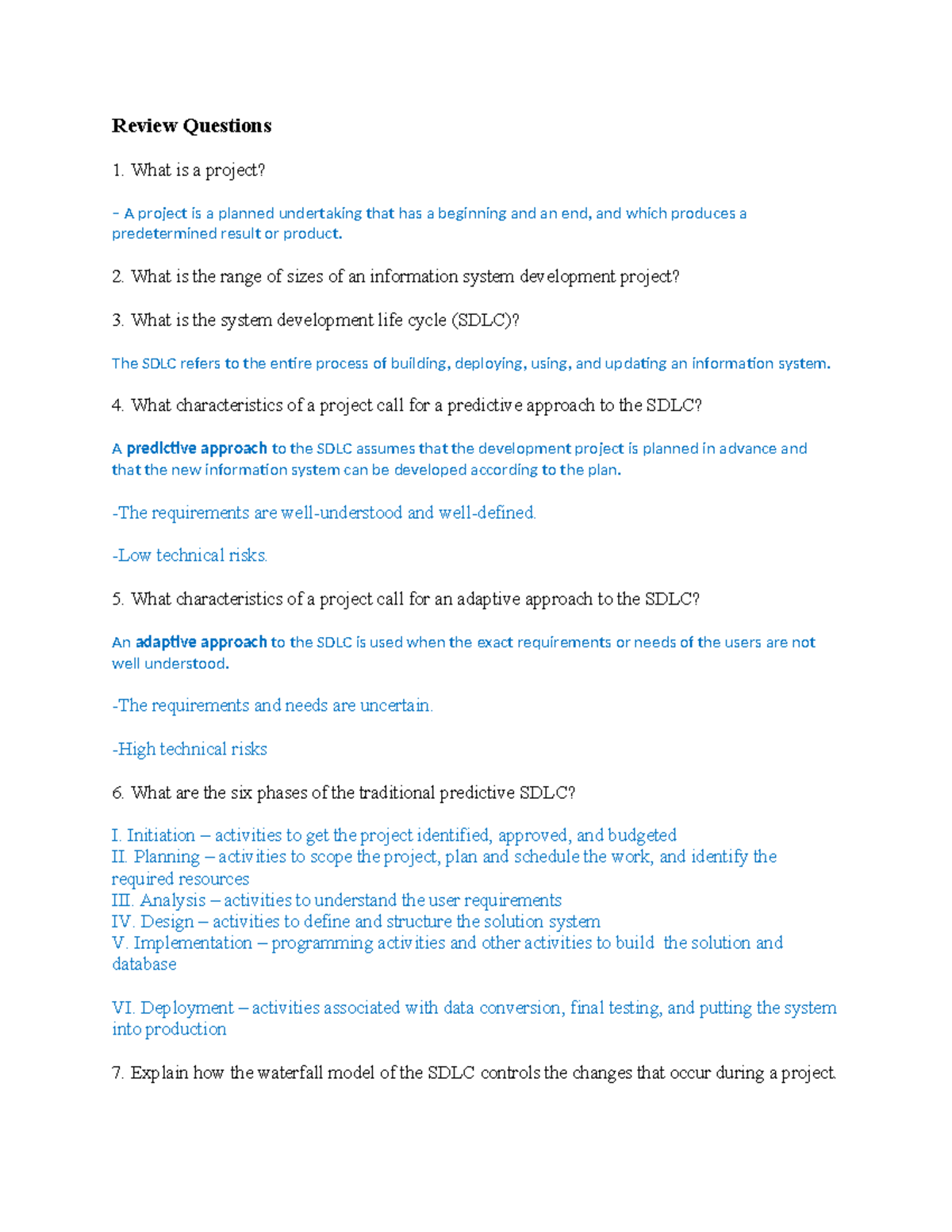 Review Questions - Study - Review Questions 1. What is a project? – A ...