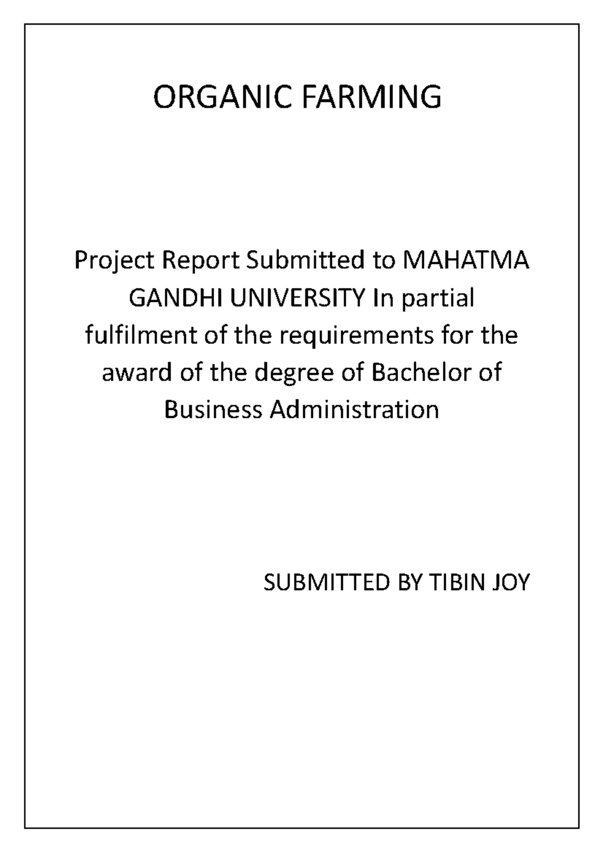 Organic Farming of tibin joy - ORGANIC FARMING Project Report Submitted ...