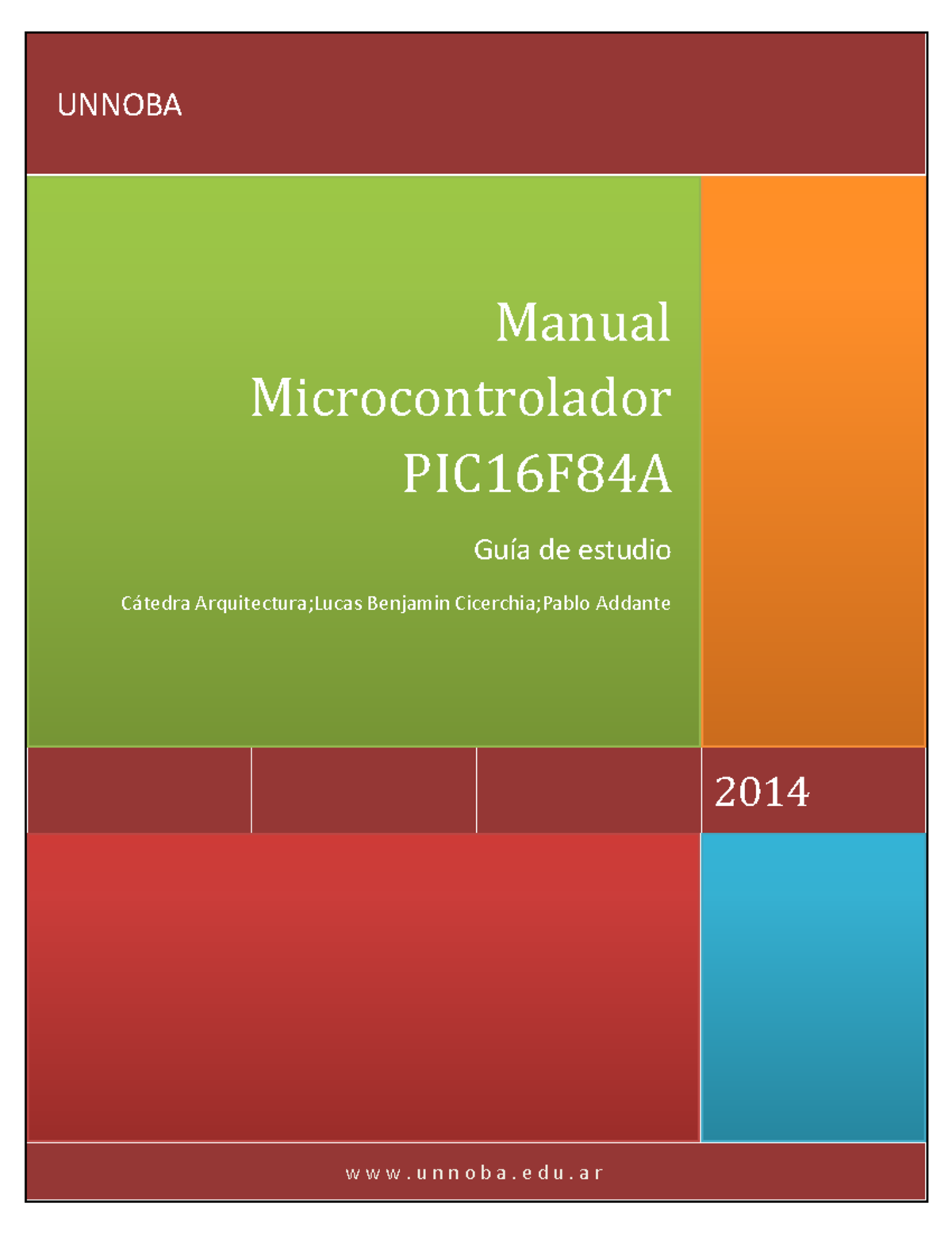 Microcontroladores PIC - PIC16F84A - U w w w. u n n o b a. e d u. a r 2014 Manual ...
