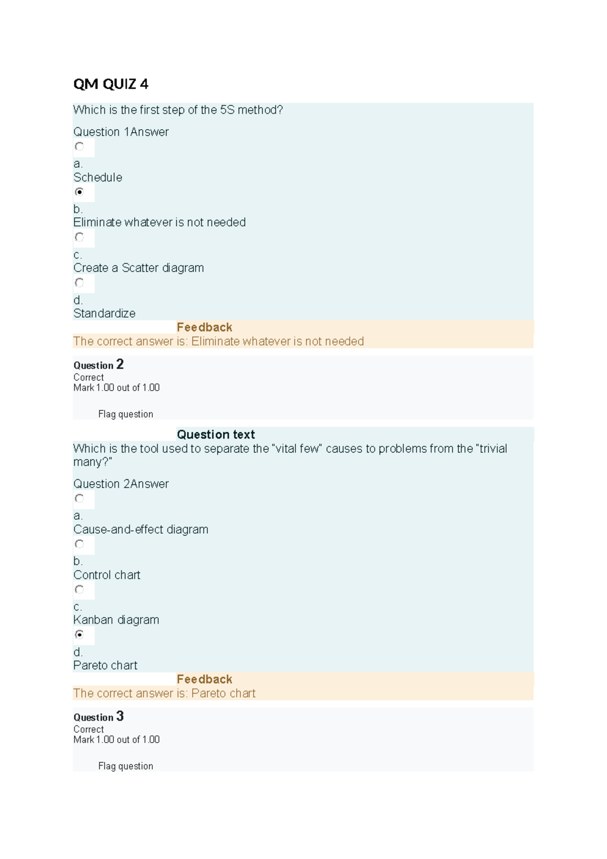 QM QUIZ 4 - self quizz - QM QUIZ 4 Which is the first step of the 5S method? Question 1Answer a ...