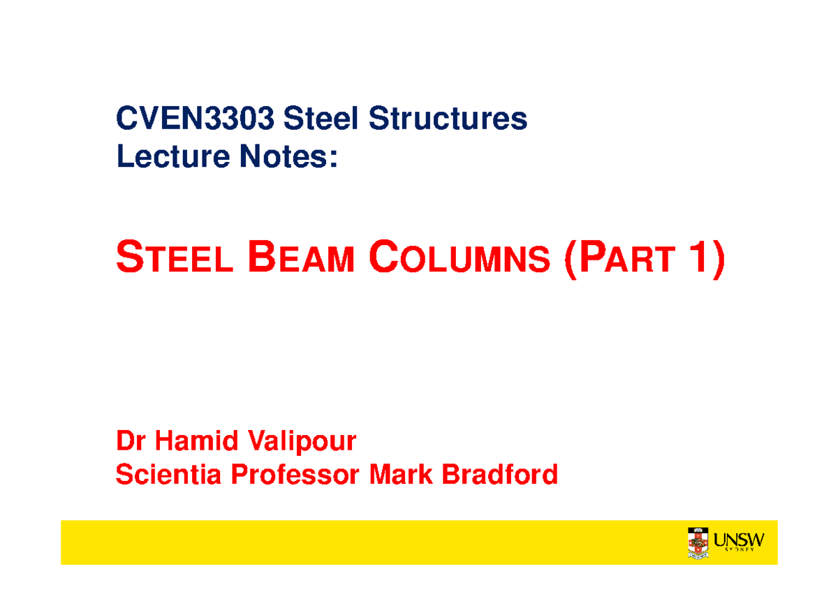 Lecture Beam Columns Part 1 2022 - CVEN3303 Steel Structures Lecture ...