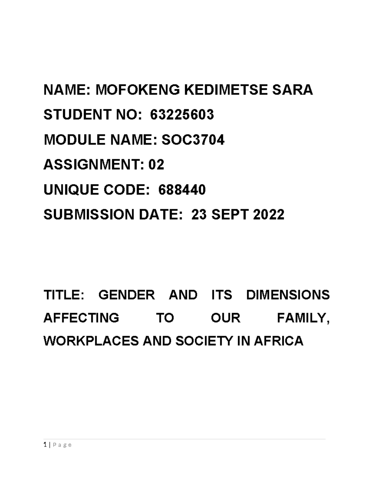 SOC3704 ASS02 - notes - NAME: MOFOKENG KEDIMETSE SARA STUDENT NO ...