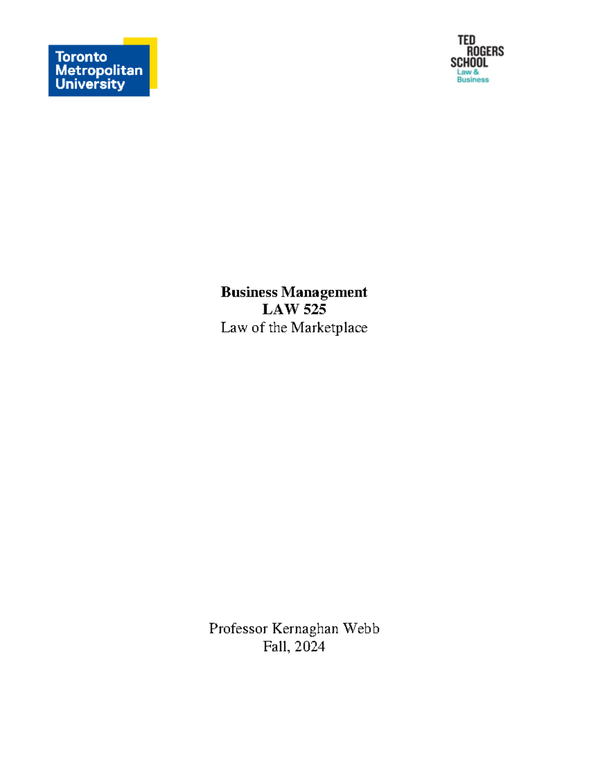 LAW525-Course Outline-Fall 2024-Prof Webb-final - Business Management ...