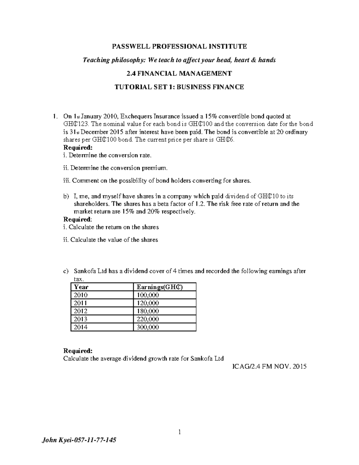 Financial Management Tutorial set 1 - 1 PASSWELL PROFESSIONAL INSTITUTE ...