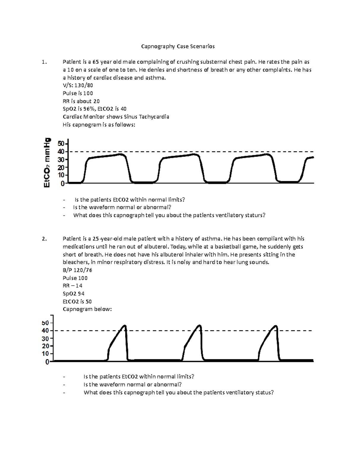 Capnography practice - Capnography Case Scenarios Patient is a 65 year ...
