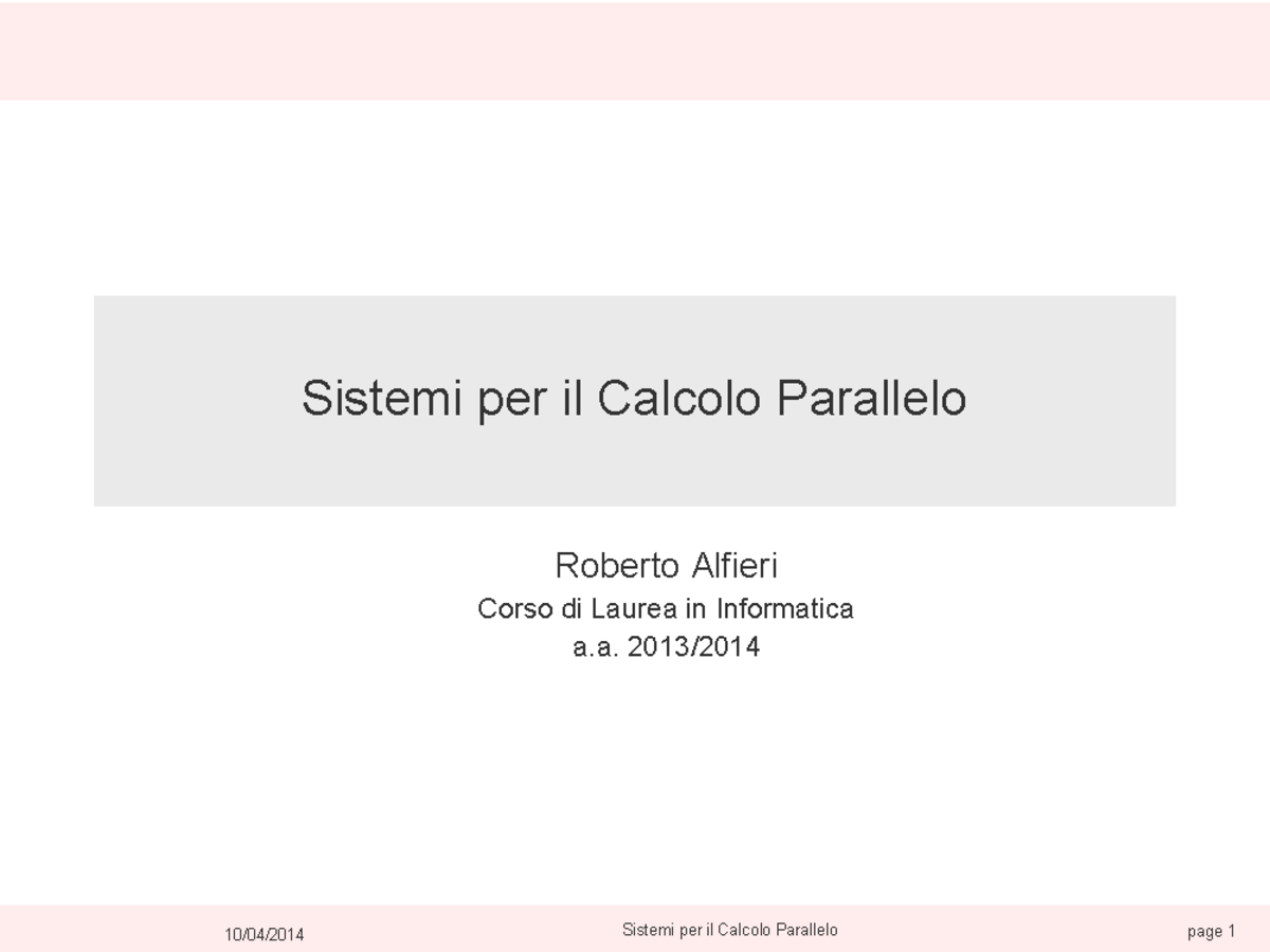 Appunti - Reti di Calcolatori - Sistemi per il calcolo parallelo - a.a. 2013/2014 - Sistemi per ...