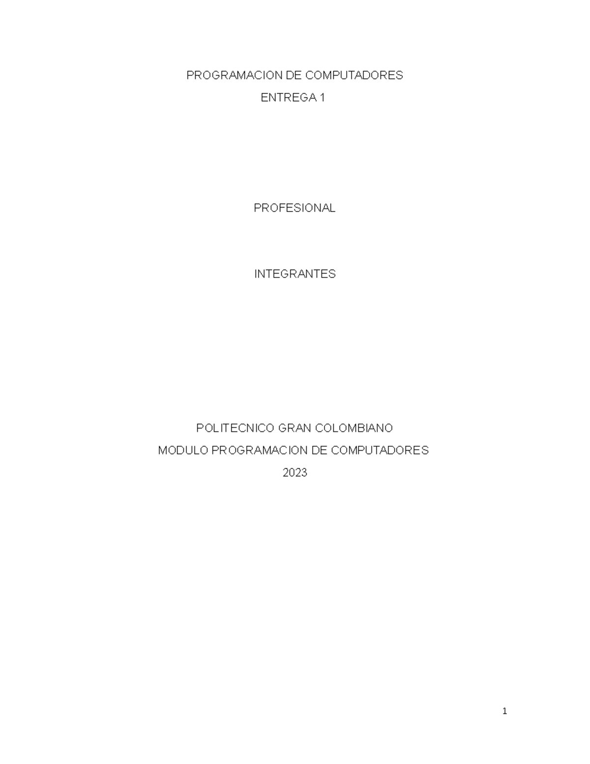 Programacion DE Computadores Entrega 1 - PROGRAMACION DE COMPUTADORES ENTREGA 1 PROFESIONAL ...