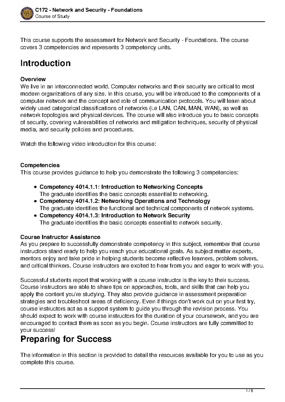 C172 - Co S - Network and Security - Foundations - Course of Study This course supports the ...