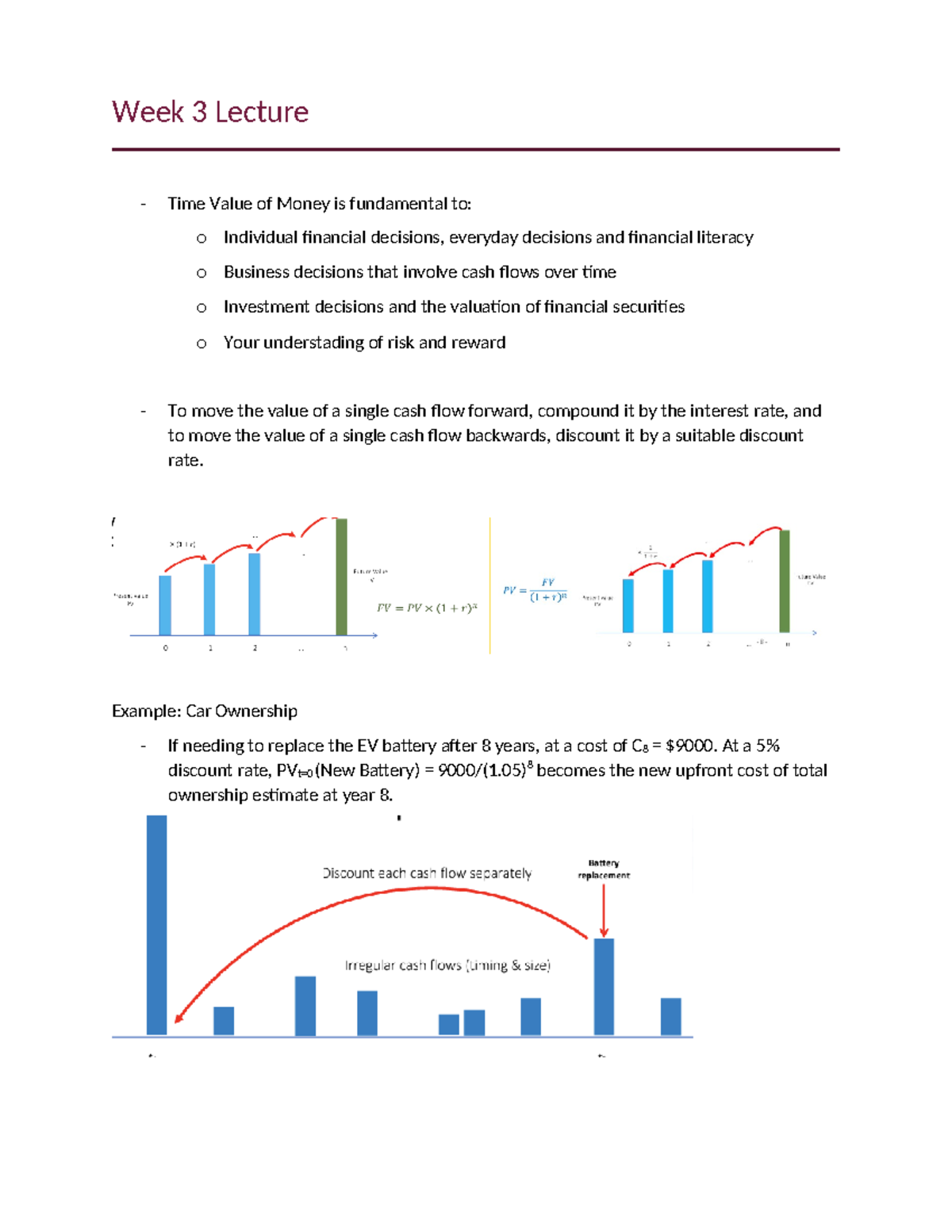 Week 3 Lecture - Week 3 Lecture - Time Value of Money is fundamental to ...
