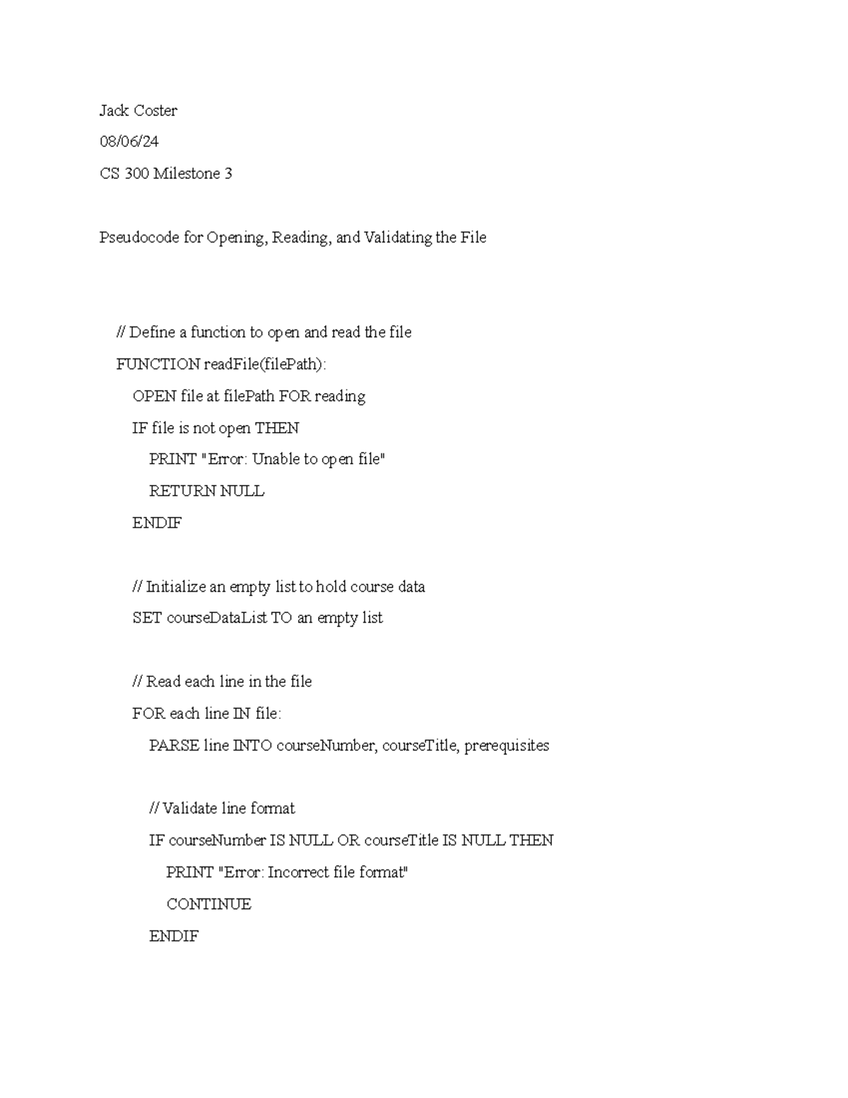 CS300 Milestone 3 - Jack Coster 08/06/ CS 300 Milestone 3 Pseudocode for Opening, Reading, and ...