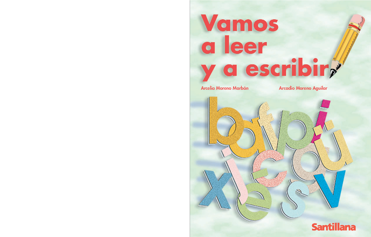 Vamos a leer y escribir, santillana - Arcelia Moreno Marbán Arcadio ...