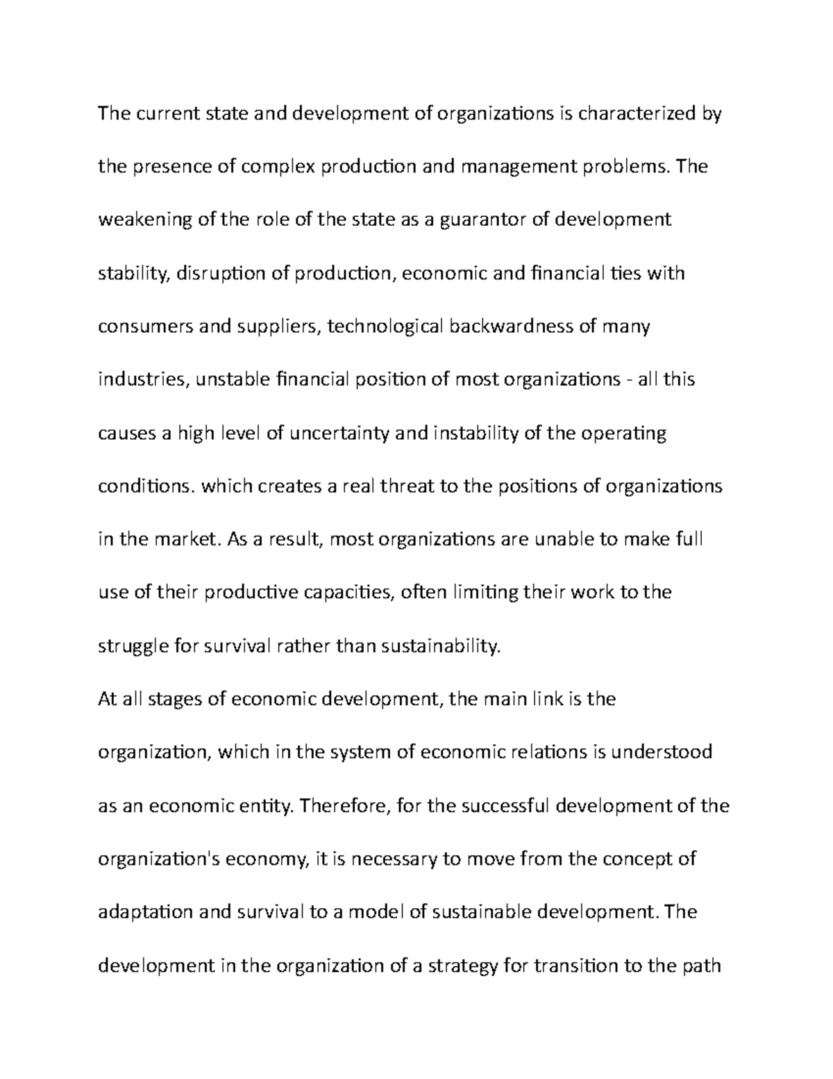 The current state and development of organizations is characterized by ...